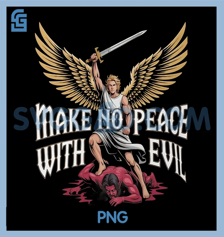 Make No Peace With Evil PNG, Archangel Michael Design PNG