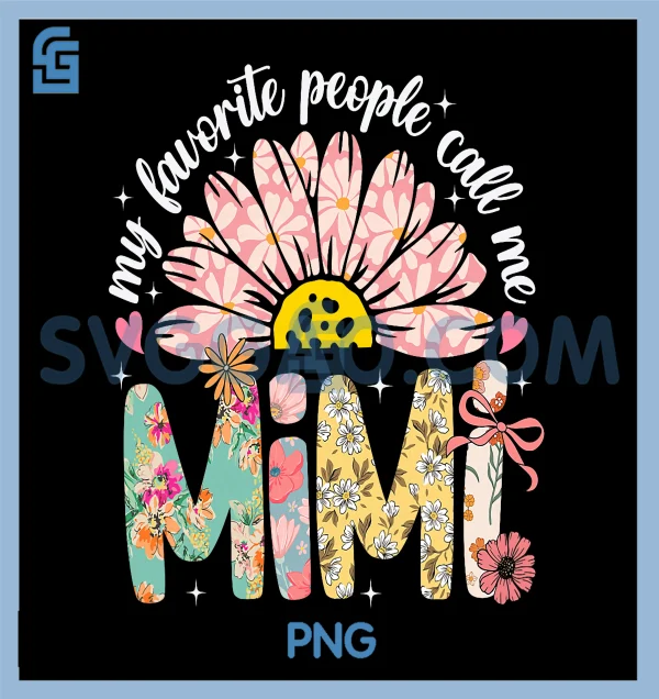 My Favorite People Call Me PNG, Mimi Day PNG – SVGGAO