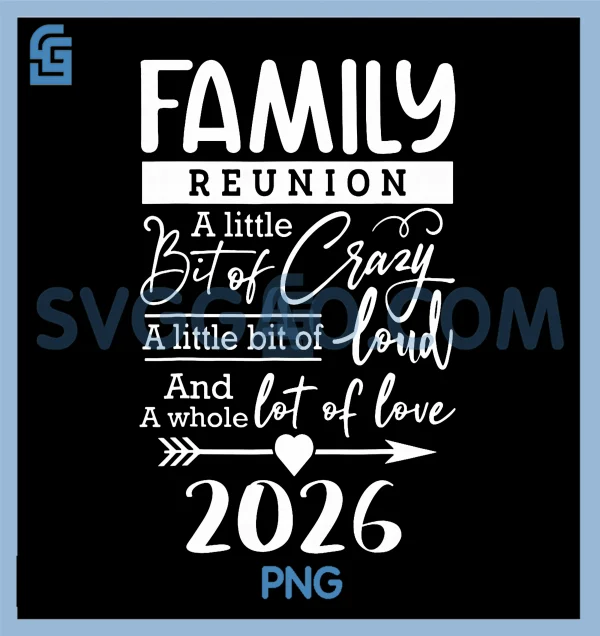 Family Reunion A Little Bit of Crazy PNG, Funny Family PNG – SVGGAO