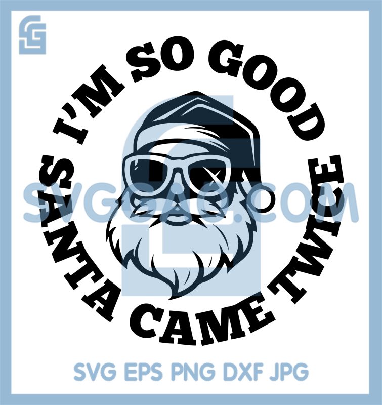 Bad Santa SVG, Im So Good PNG – SVGGAO