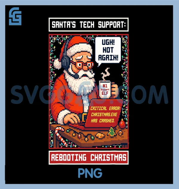 Santas Tech Support Rebooting Christmas PNG, Funny Santa Humor PNG – SVGGAO