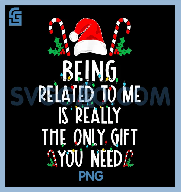 Funny Being Related to Me PNG, Matching Family Christmas PNG – SVGGAO
