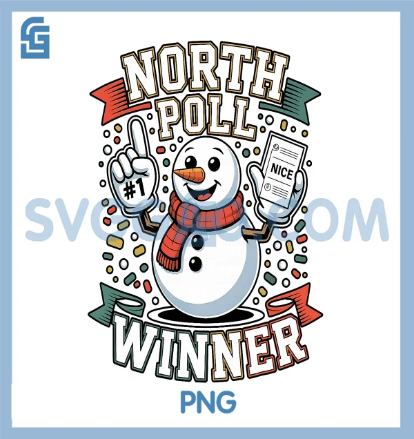 North Poll Winner PNG, Funny Snowman Nice List Christmas PNG – SVGGAO