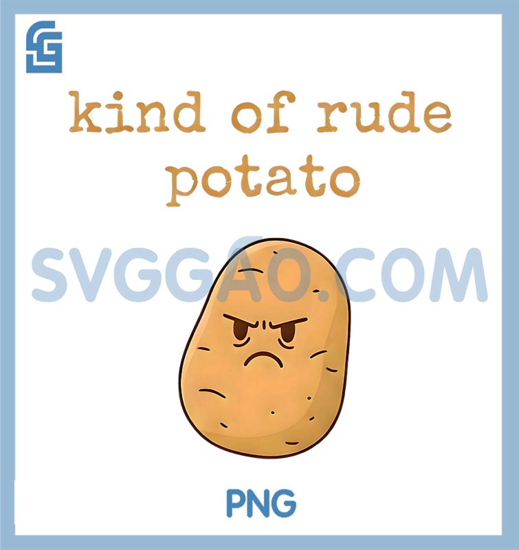 Potato Kind Of Rude Potato PNG, Matching Fall Family PNG