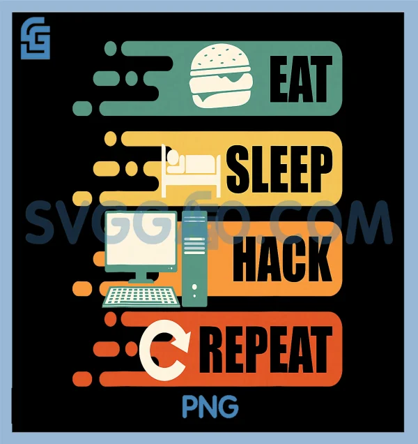 Hacker EAT Sleep HACK Repeat PNG, Funny Technical Support PNG