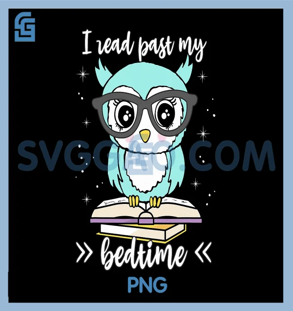 I Read Past My Bedtime PNG, Cute Reading Owl PNG – SVGGAO
