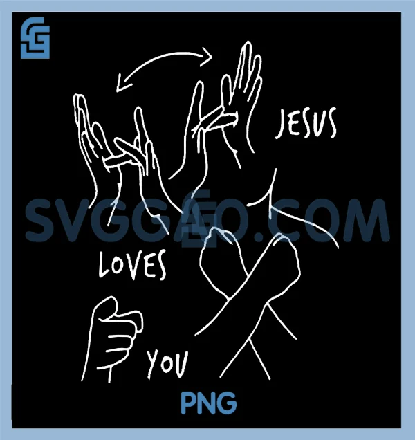Jesus Loves You PNG, ASL Sign Language Christian PNG – SVGGAO