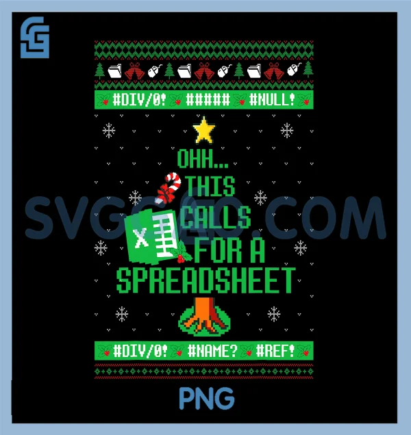 Oh This Calls For A Spreadsheet PNG, Christmas Excel Ugly PNG – SVGGAO