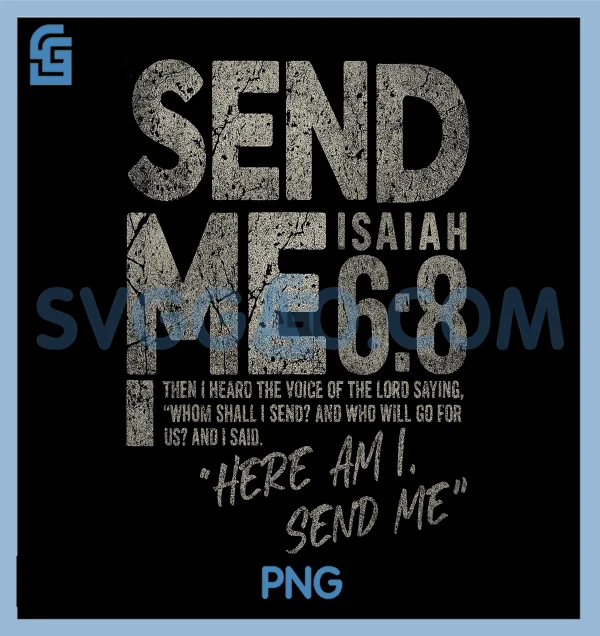 Send Me Isaiah 68 Christian PNG, Here Am I Send Me PNG – SVGGAO