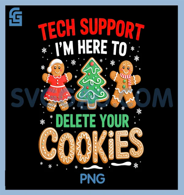 Tech Support Holiday PNG, Delete Your Cookies Gingerbread Joke PNG