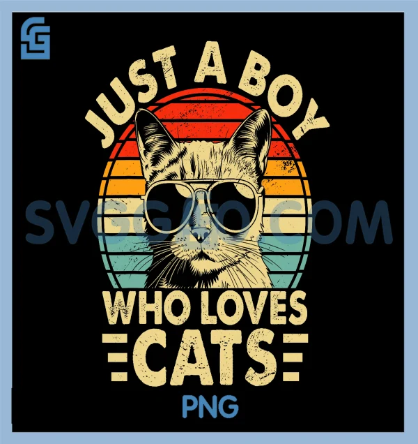 Just A Boy Who Loves Cats PNG, Kitten Cat Lover PNG – SVGGAO