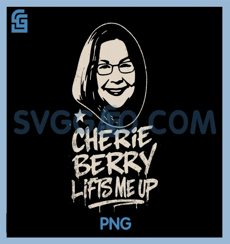 Cherie Berry Lifts Me Up PNG, Running Joke In North Carolina PNG