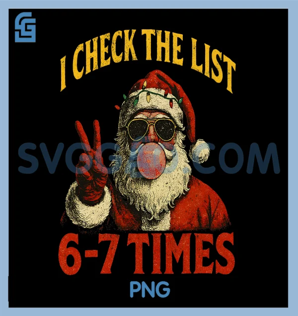 Santa Checks List 6-7 Times PNG, Funny Retro Christmas Meme PNG