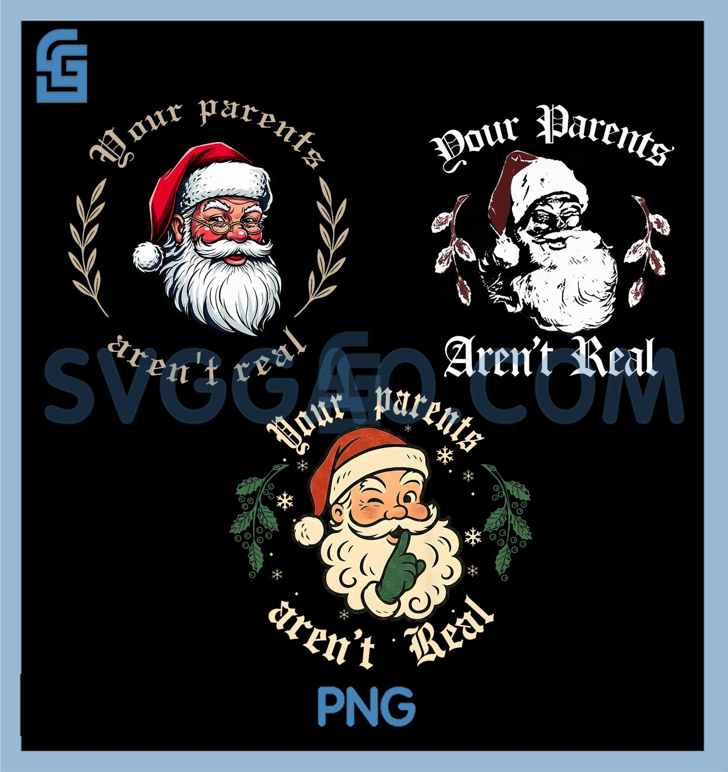 Your Parents Arent Real PNG Bundle, Funny Santa Christmas Bundle PNG ...