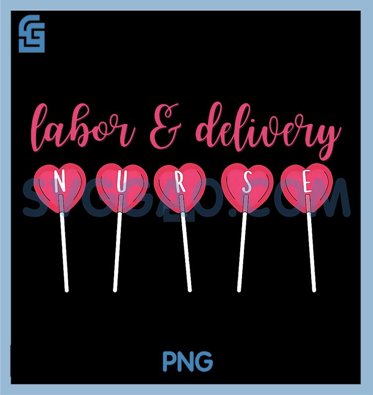 Labor and Delivery Nurse PNG, Valentines Day Candy Heart L&D PNG – SVGGAO