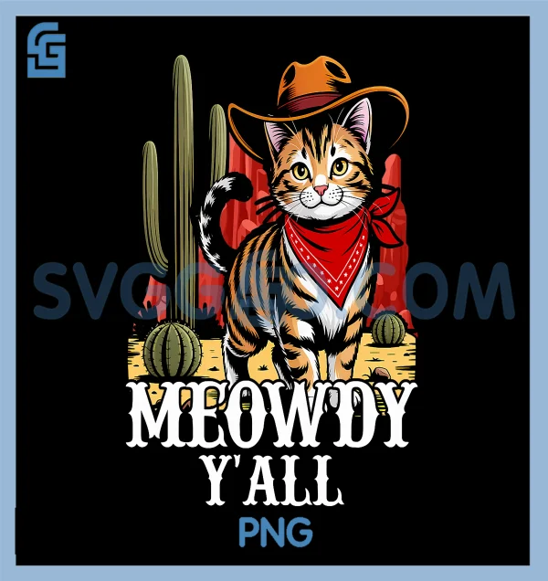 Meowdy Yall PNG, Funny Cowboy Cat PNG, Western Hat Howdy Meme Pun PNG ...
