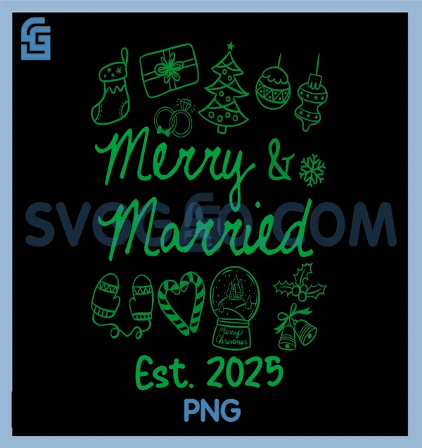 Merry And Married Est 2025 PNG, Christmas Couples Matching Group PNG ...