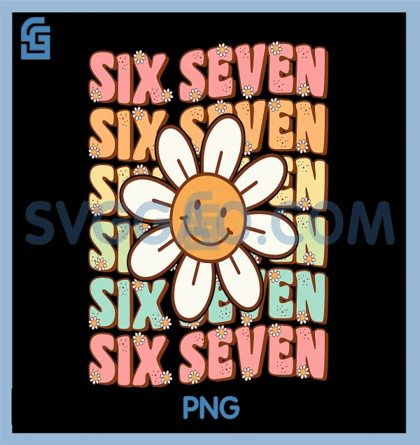 67 Meme Gen Alpha Slang PNG, 6 7 Six Seven Funny PNG – SVGGAO