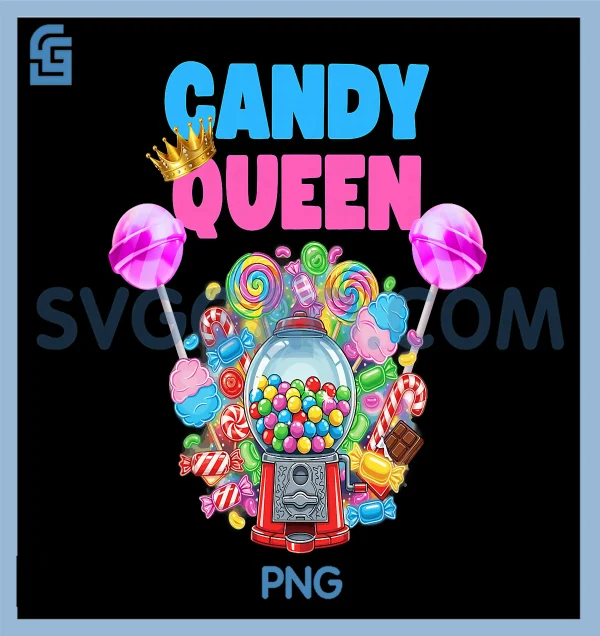 Candy Queen PNG, Funny Lollipop Candy Lover Humor PNG – SVGGAO