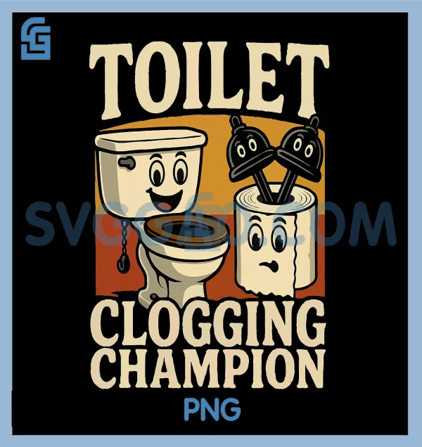 Toilet Clogging Champ PNG, Meme Dad Poop PNG – SVGGAO