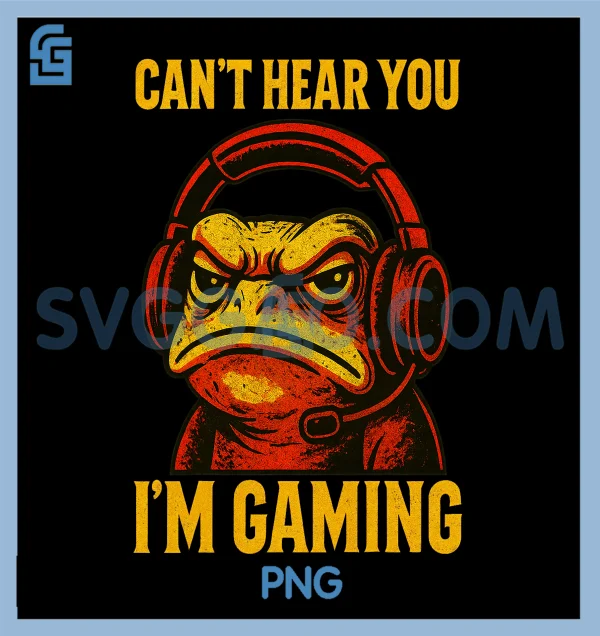 Cant Hear You Video Gaming PNG, Funny Gamer Frog PNG – SVGGAO