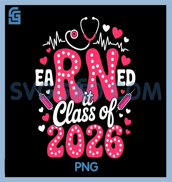 Earned It Class of 2026 PNG, Nurse Groovy Graduate RN LPN Nurse PNG ...