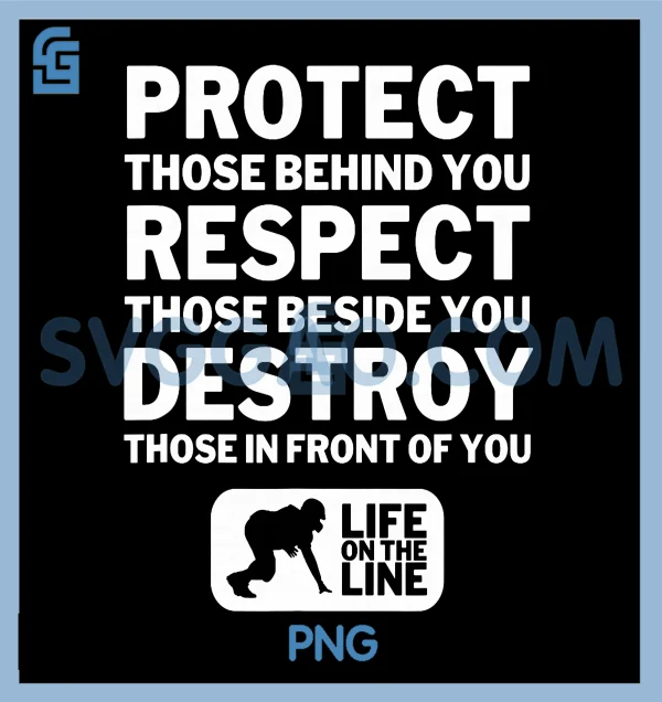 Protect, Respect, Destroy Motto PNG, Football Lineman Design PNG – SVGGAO