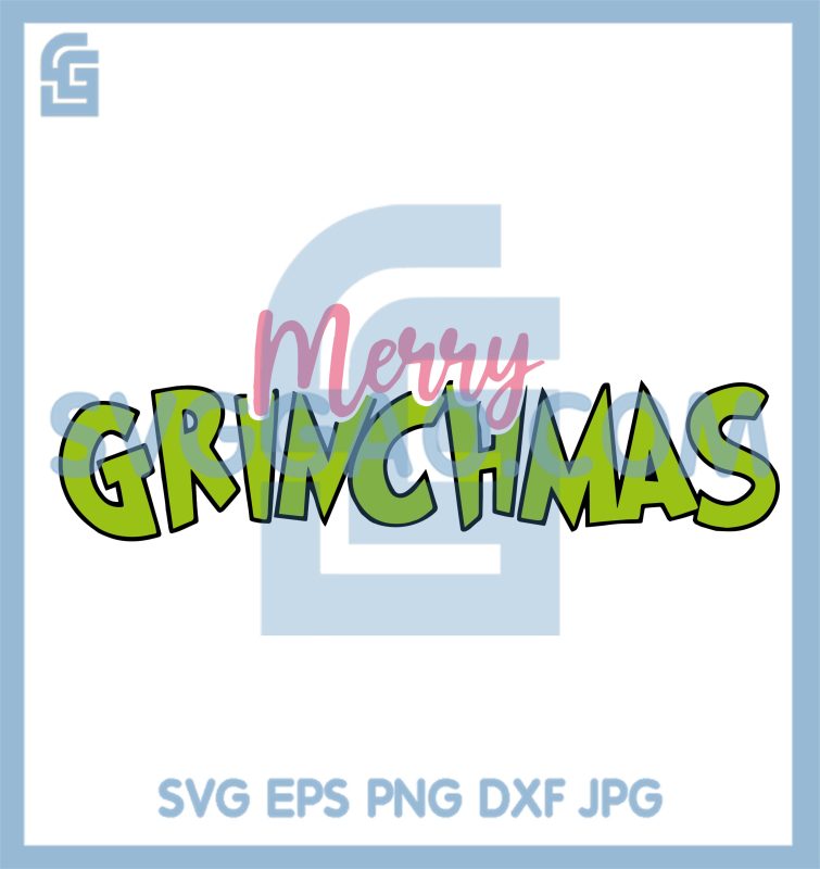 Merry Grinchmas Text Art SVG, Cute Green Christmas Lettering SVG – SVGGAO