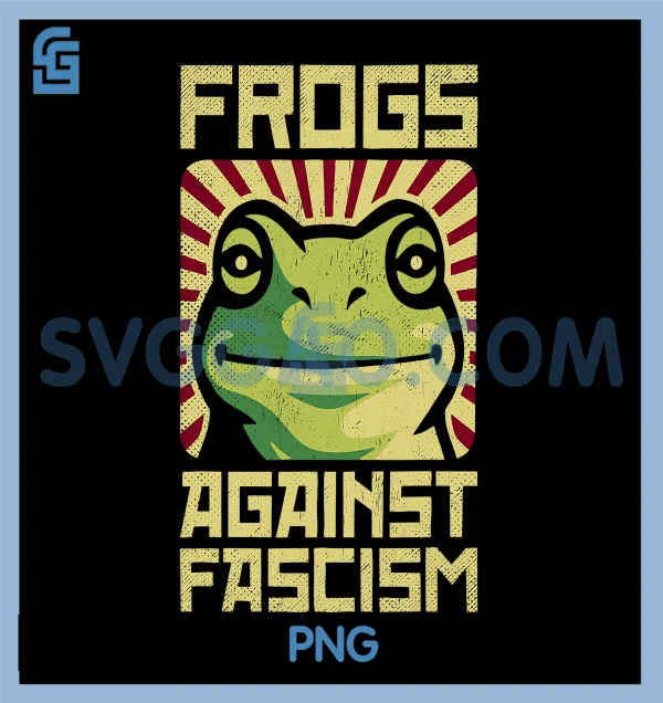 Frogs Against Fascism PNG, Protest Democracy Frogtifa Political PNG ...