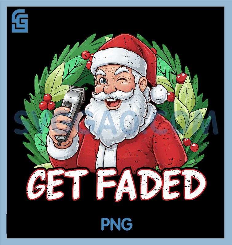 Barber Get Faded PNG, Funny Christmas Santa PNG – SVGGAO