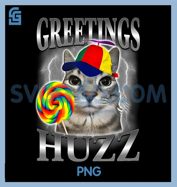 Greetings Huzz PNG, Funny Cat Meme Lovers Silly Cats Brainrot PNG – SVGGAO