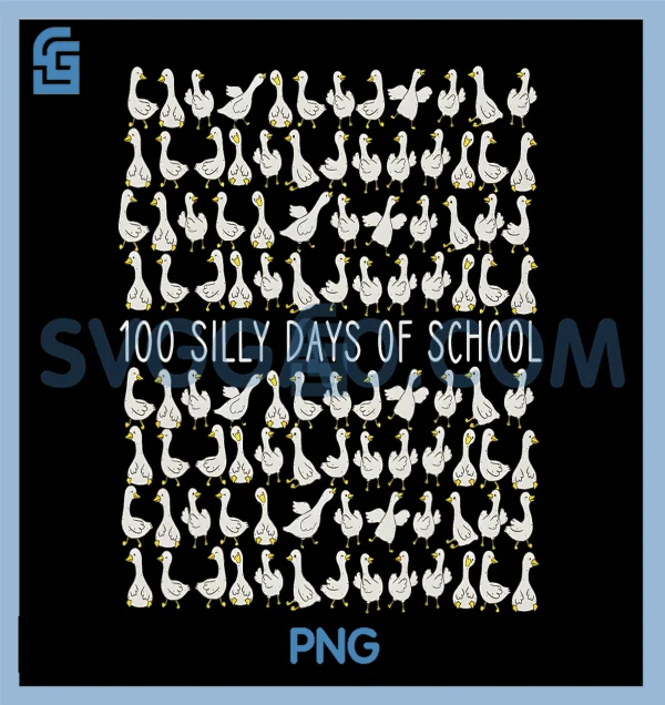 Its My 100 Silly Days of School PNG, Funny Goose Teachers PNG – SVGGAO
