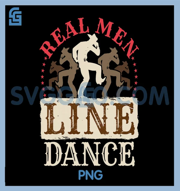 Real Men Line Dance PNG, Funny Dance PNG – SVGGAO