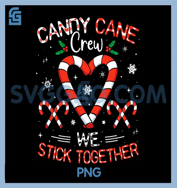 Candy Cane Crew We Stick Together PNG, Christmas Candy Cane Heart PNG ...
